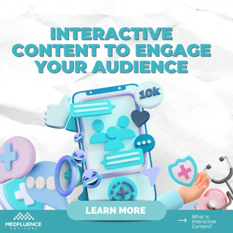 How to Use Interactive Content to Engage Your Audience | Medfluence ...